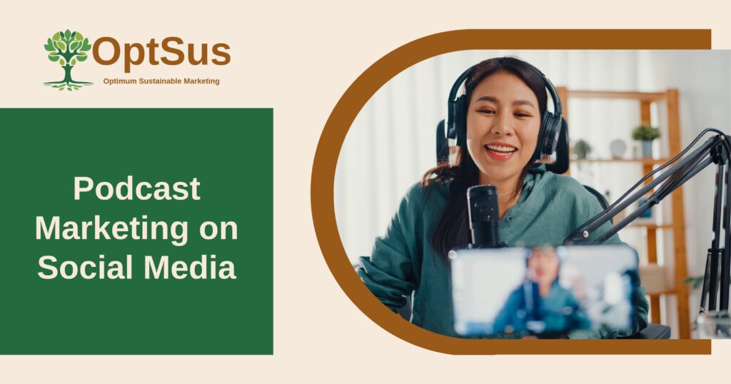 Podcast Marketing on Social Media - OptSus