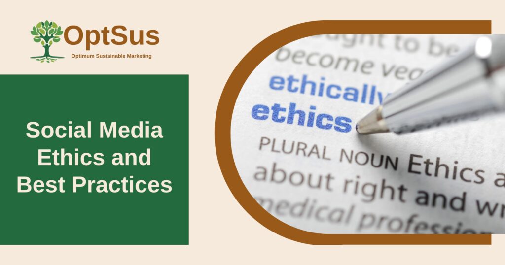 Social Media Ethics and Best Practices - OptSus